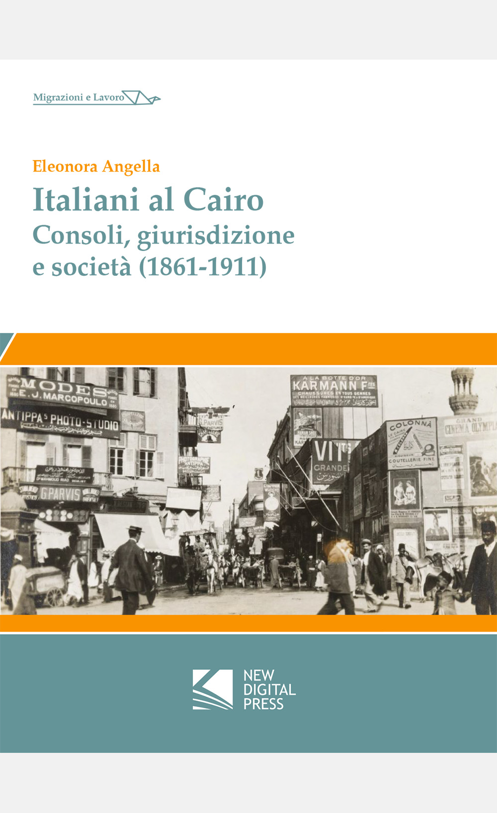 Italiani al Cairo - consoli, giurisdizione e società (1861-1911 ...